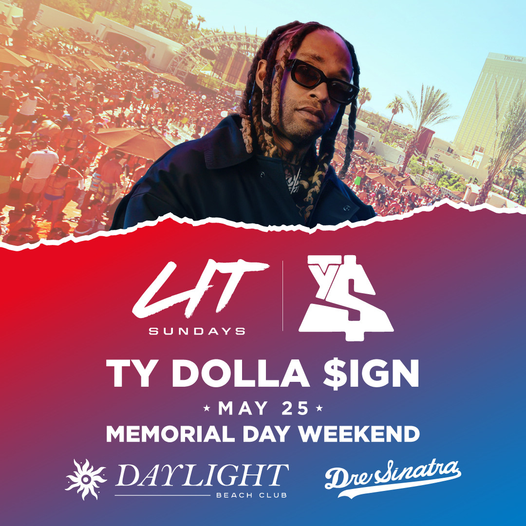 Lit Sunday - Ty Dolla $ign at Daylight Beach Club on Sunday May 25 2025